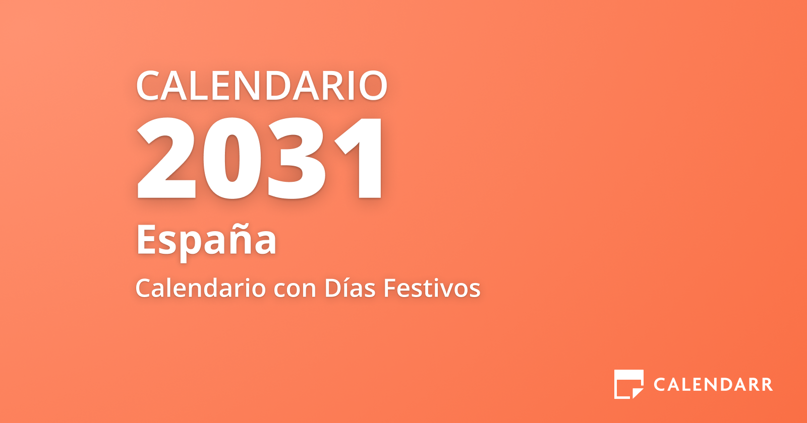 Calendario 2031 (Todos los Días Festivos y Fechas Importantes 2031 ...