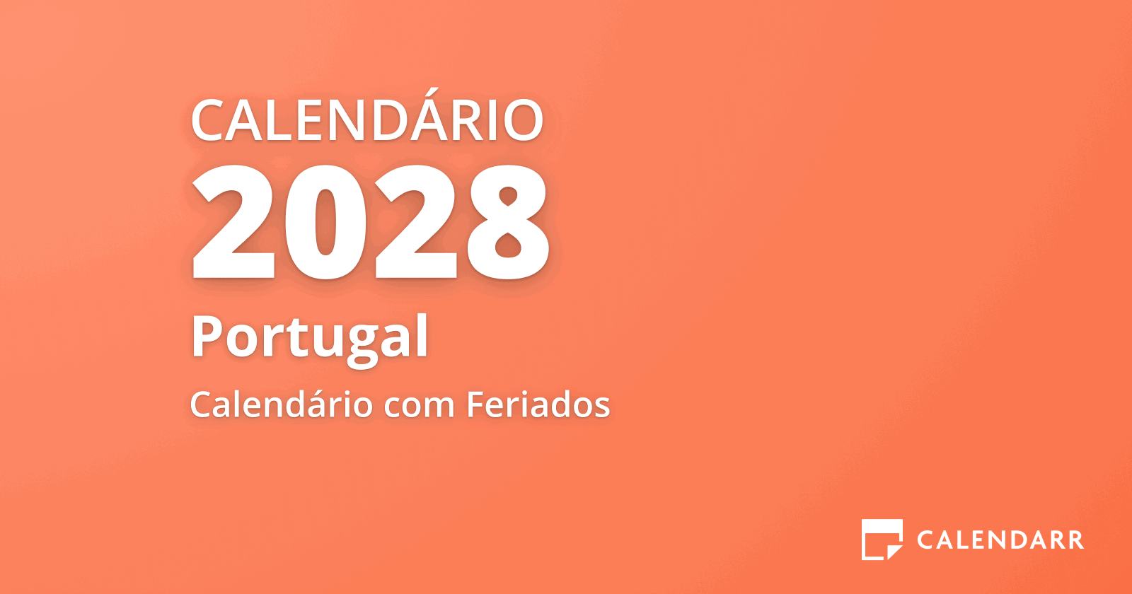 Feriados 2028 (Feriados e Datas Comemorativas de 2028 em Portugal ...