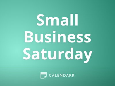 Small Business Saturday | November 25 - Calendarr