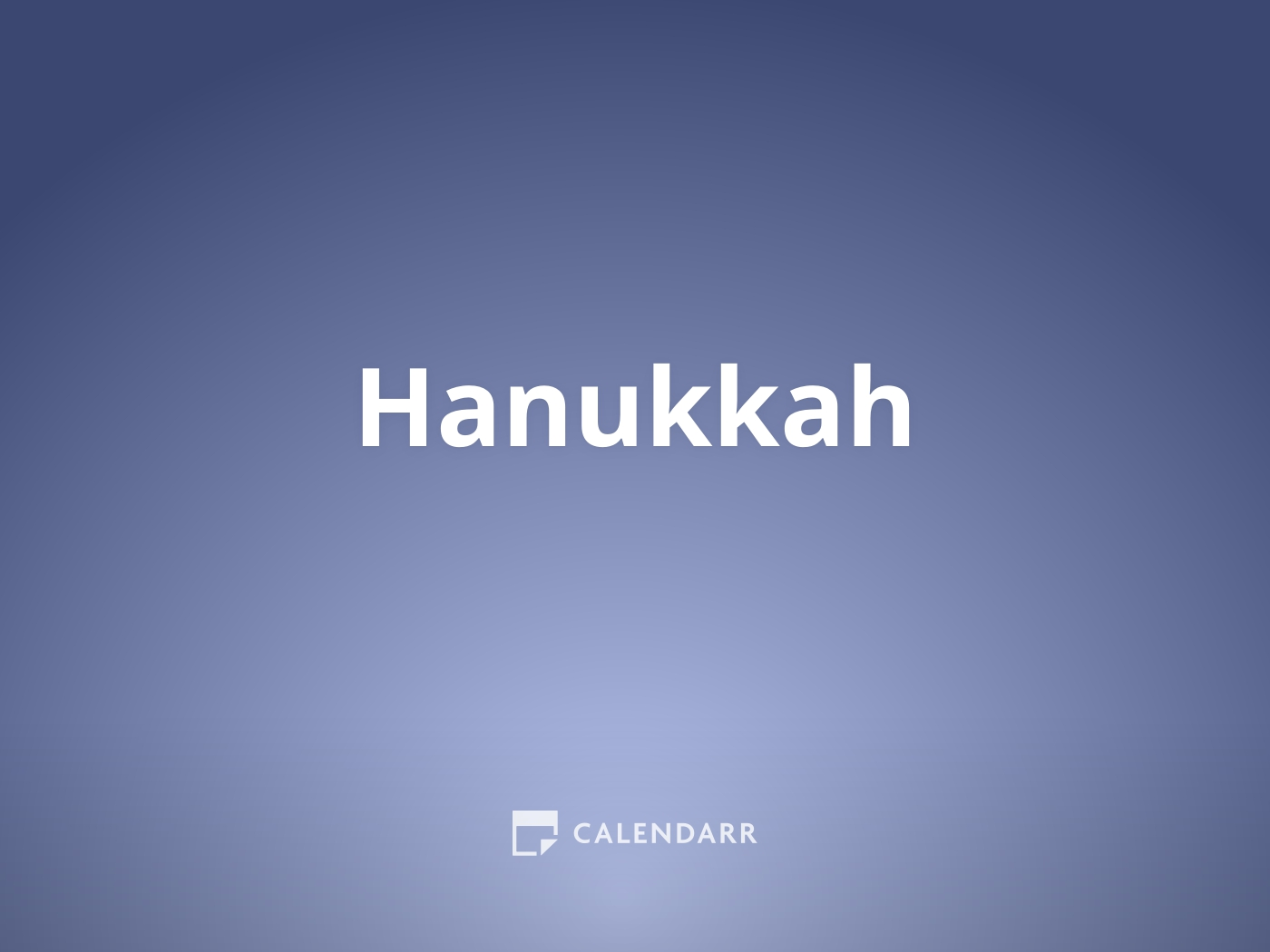 Hanukkah | December 18 - Calendarr