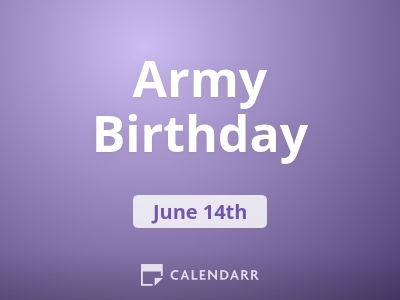 Army Birthday | June 14 - Calendarr