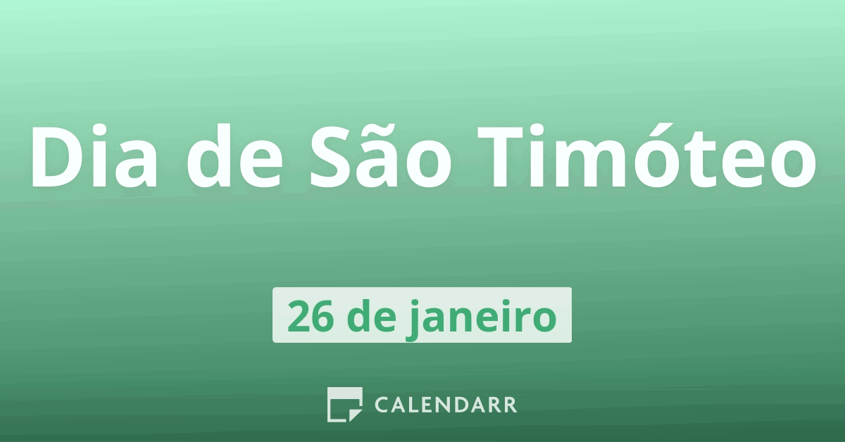 Dia de São Timóteo | 26 de Janeiro - Calendarr