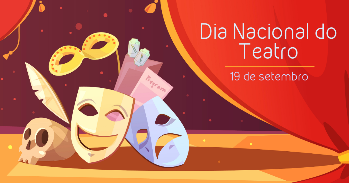 Dia Nacional do Teatro | 19 de Setembro