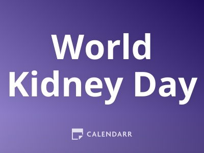 World Kidney Day | March 10 - Calendarr
