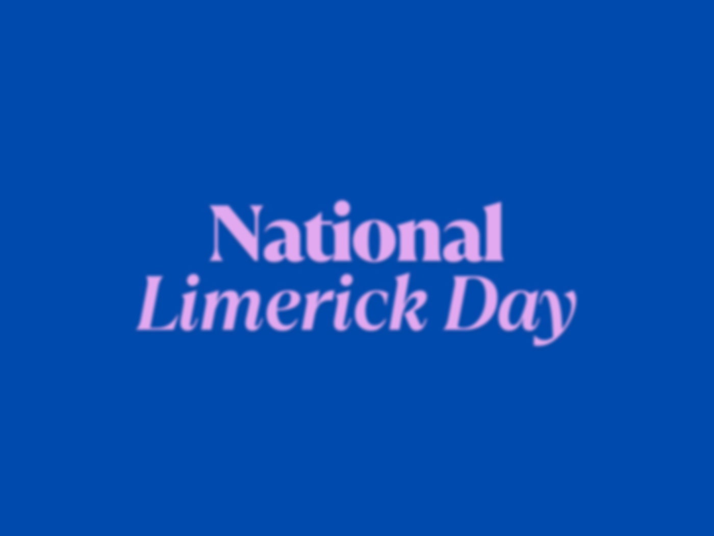 National Limerick Day | May 12 - Calendarr