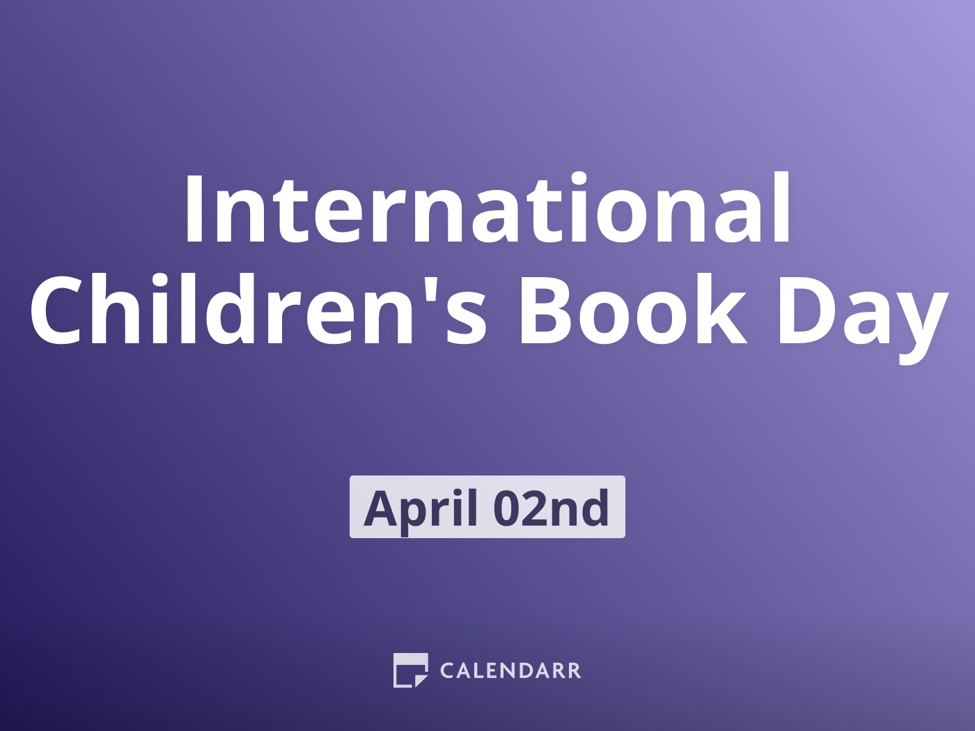 International Children's Book Day | April 2 - Calendarr