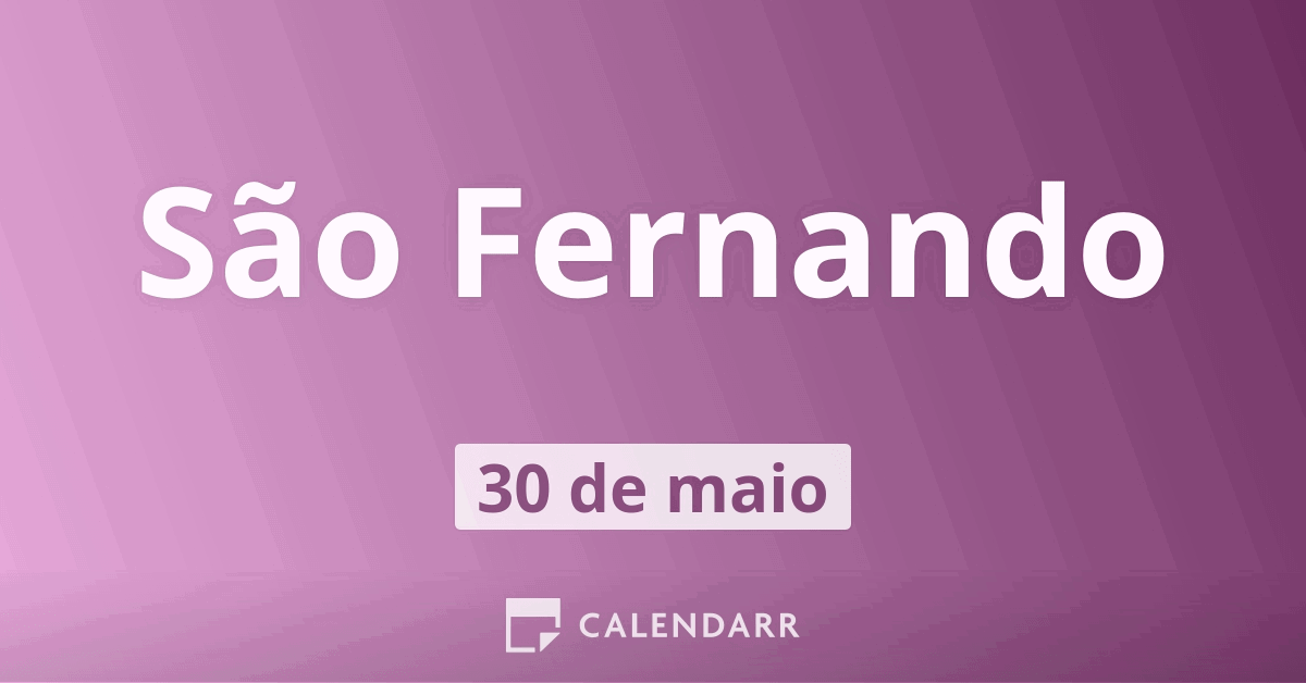 São Fernando | 30 de Maio - Calendarr