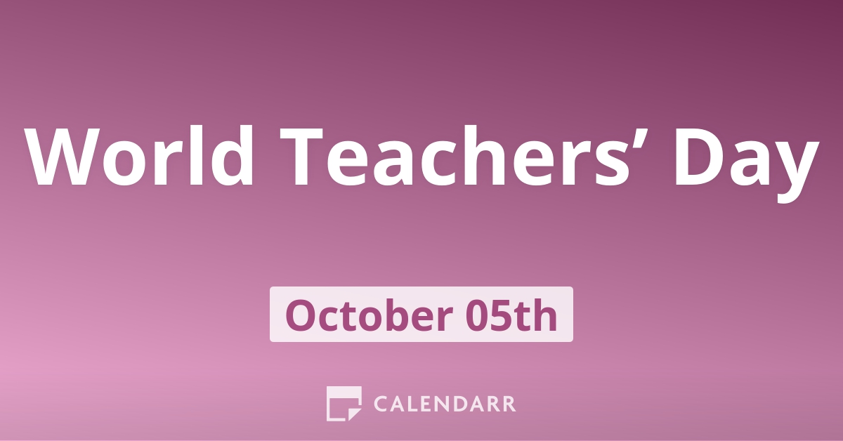 World Teachers' Day | October 5 - Calendarr