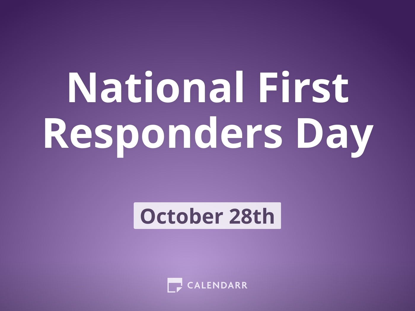 National First Responders Day | October 28 - Calendarr
