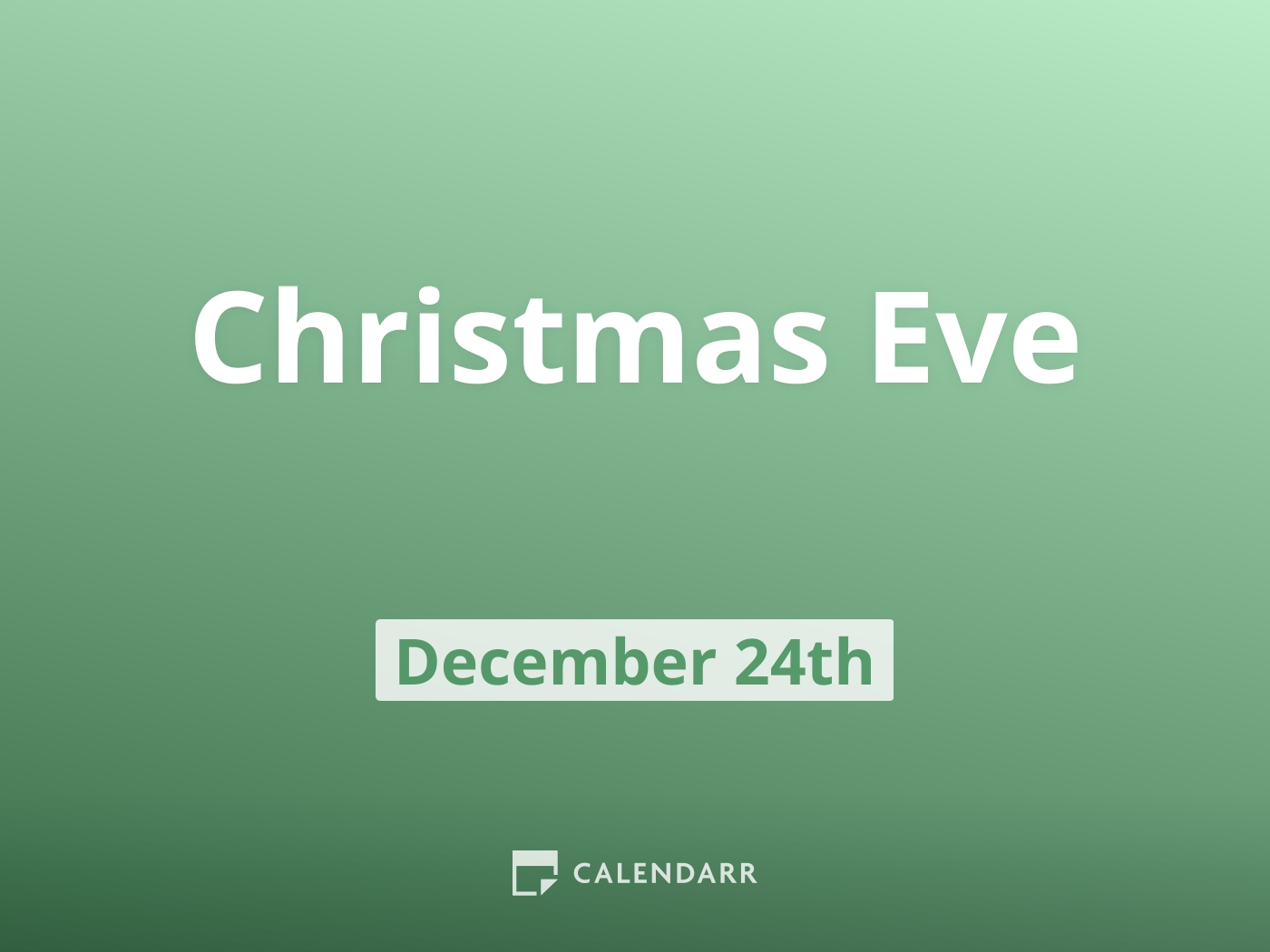 Christmas Eve | 24 of December 2022 (Saturday) - Calendarr