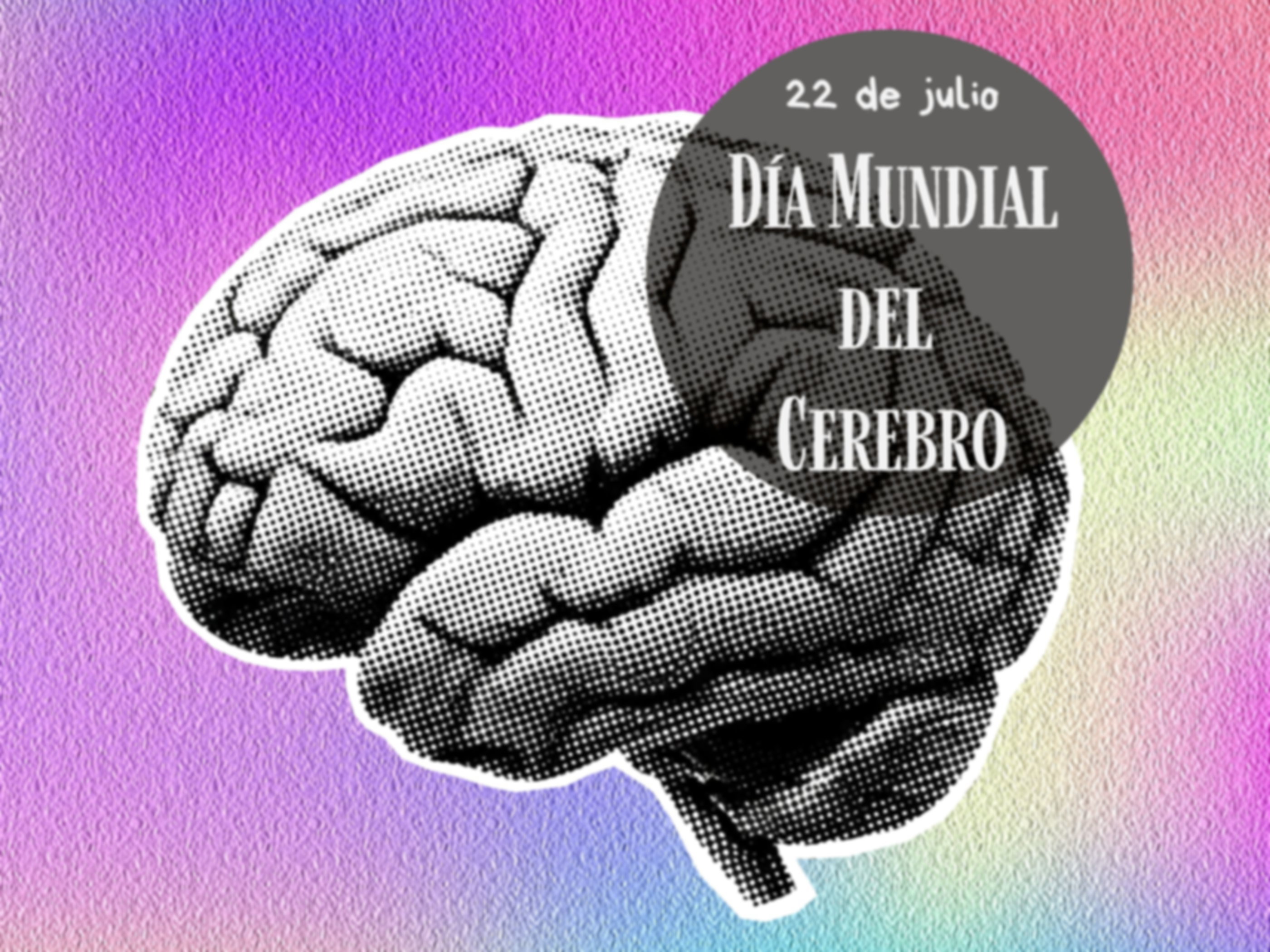 Día Mundial del Cerebro | 22 de Julio - Calendarr
