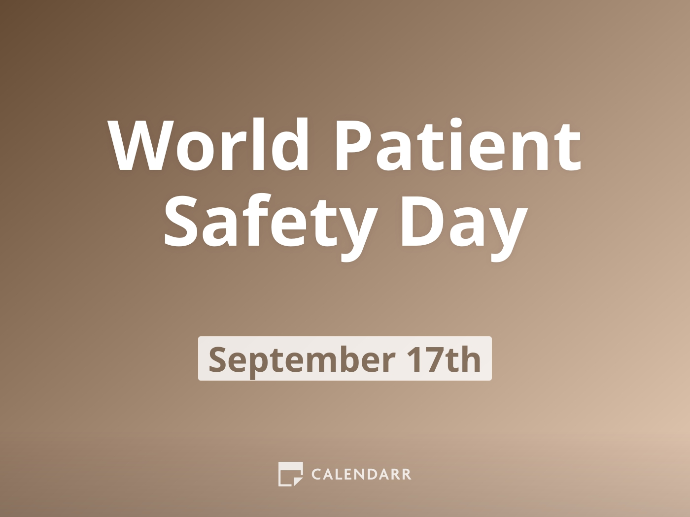 World Patient Safety Day On September 17 Ensures Safer Healthcare ...