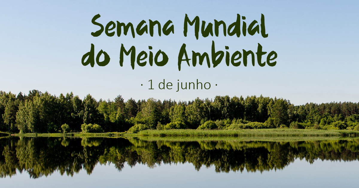 Semana Mundial do Meio Ambiente Semana Mundial do Meio Ambiente