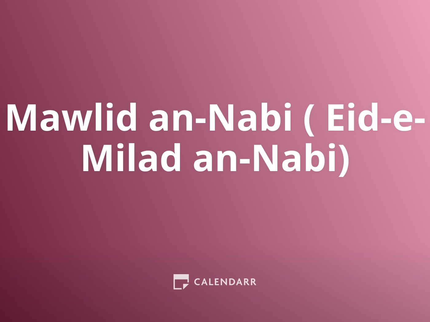 In 2025, Mawlid Would Be Observed From September 4 To September 5 ...