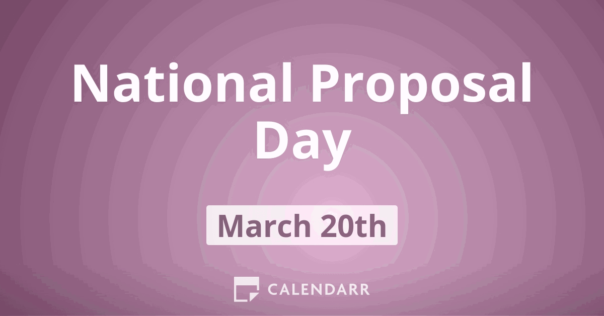 National Proposal Day | March 20 - Calendarr