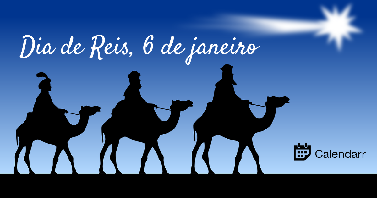 Dia de Reis | 6 de Janeiro - Calendarr