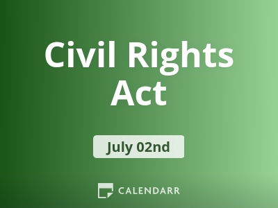 Civil Rights Act | July 2 - Calendarr
