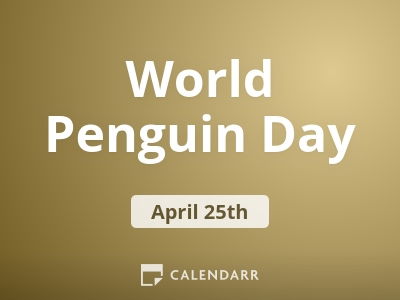 World Penguin Day | April 25 - Calendarr