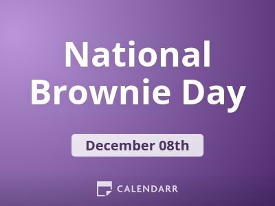 National Brownie Day | December 8 - Calendarr