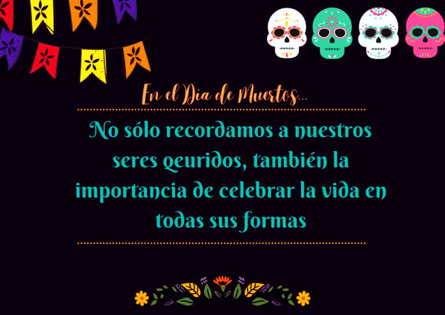 20 Mensajes Para Honrar A Los Seres Queridos El Día De Muertos En México Calendarr