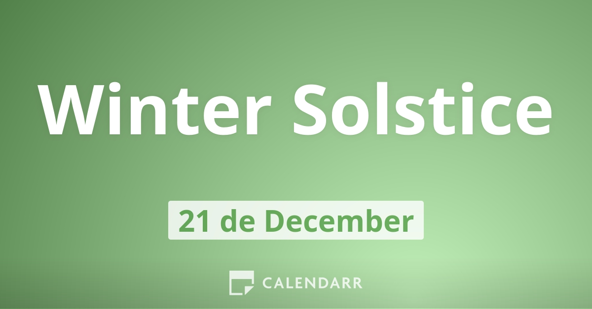 Winter Solstice | December 21 - Calendarr