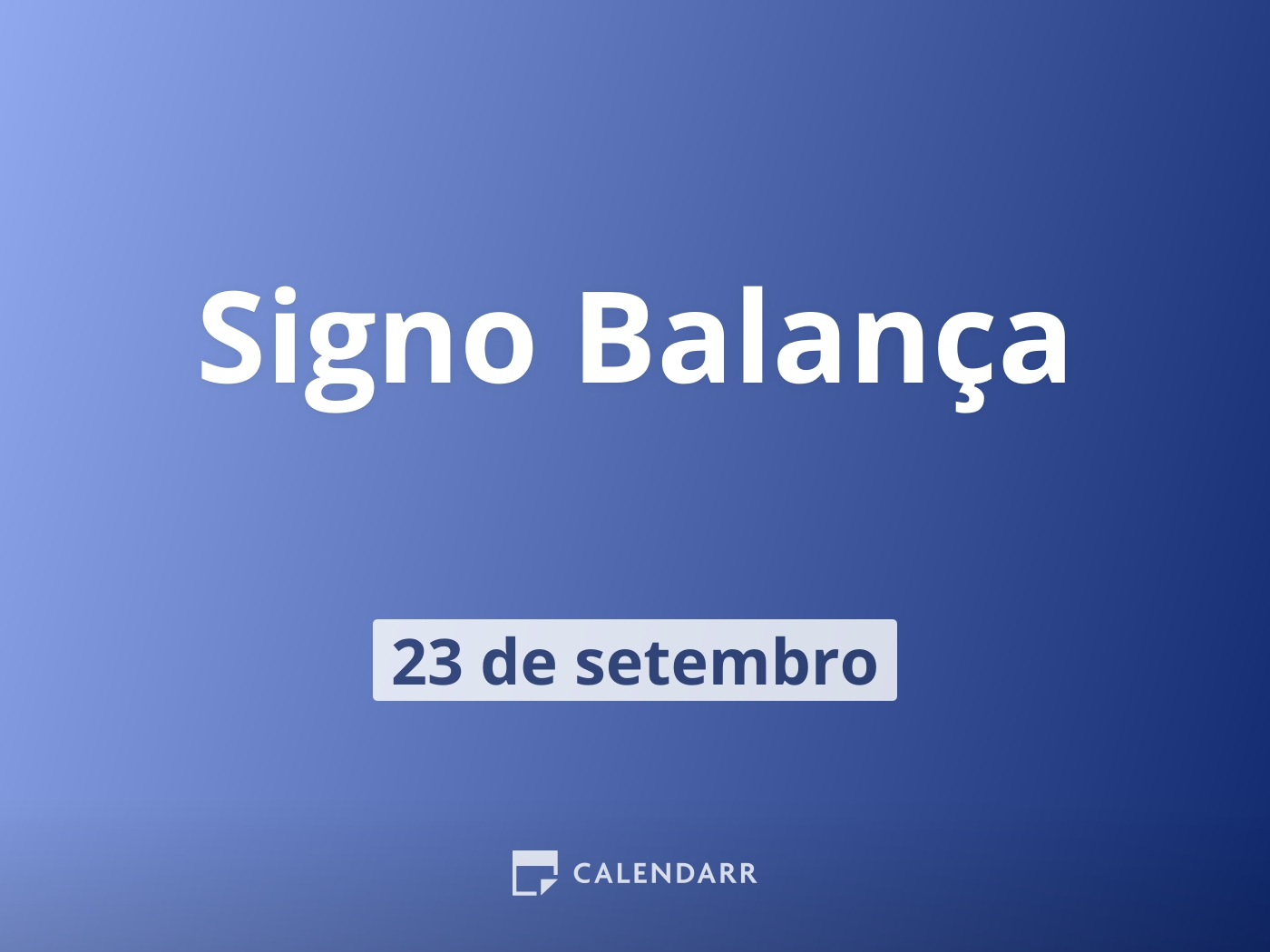 Signo Balança | 23 de Setembro - Calendarr