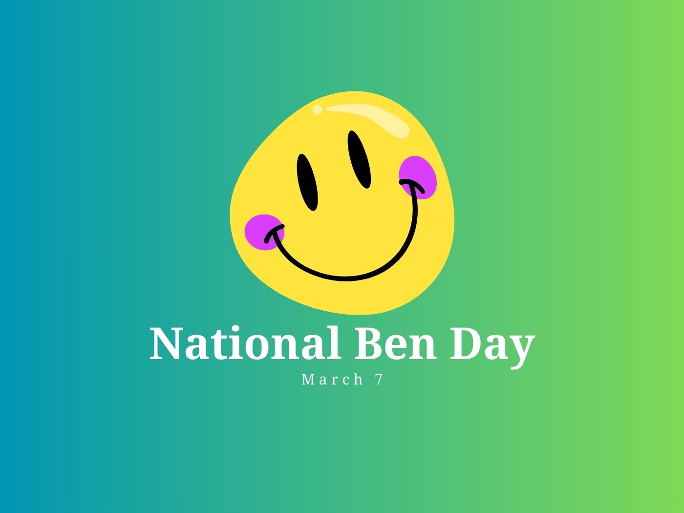 Happy National Ben Day | March 7 - Calendarr