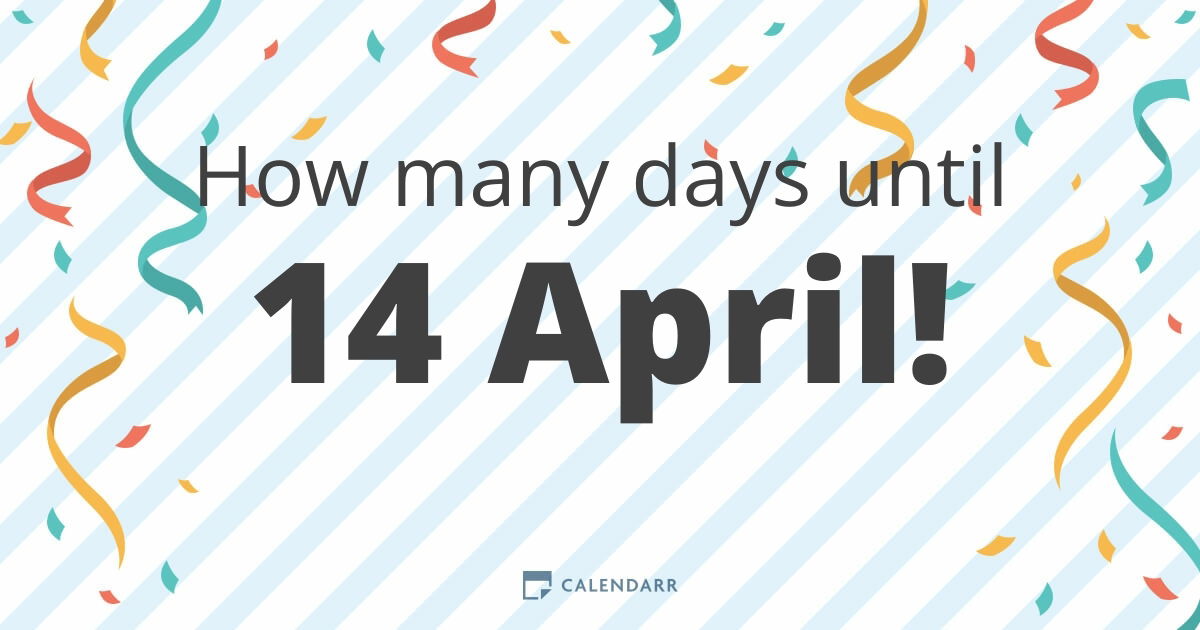 How Many Days Until 14 April Calendarr