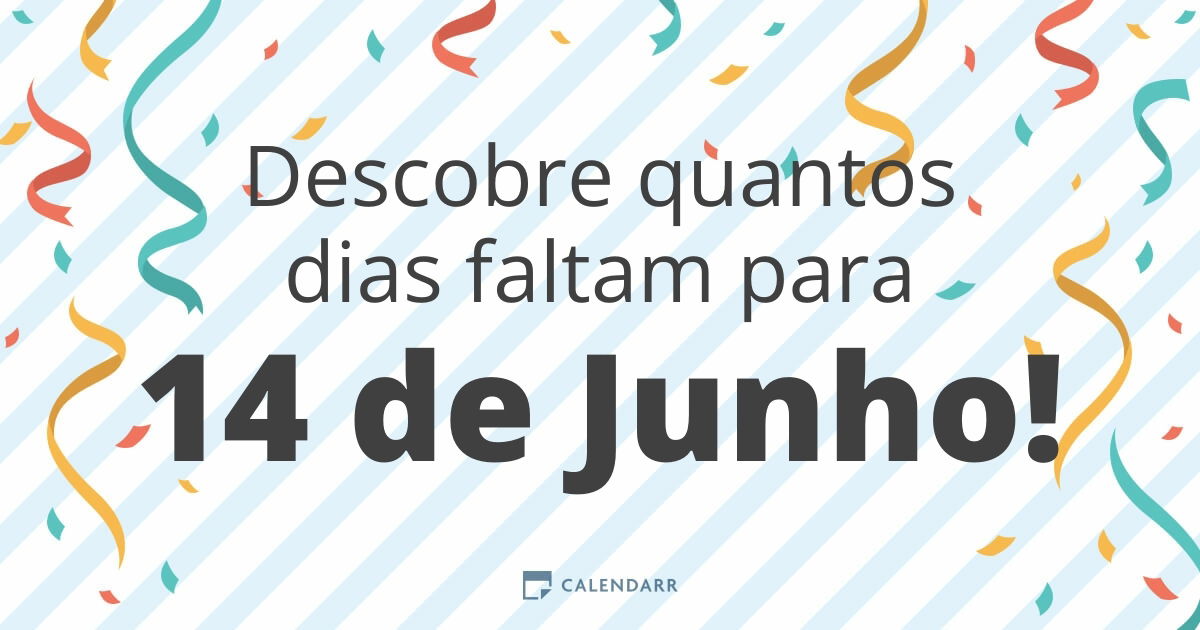 Descobre quantos dias faltam para 14 de Junho - Calendarr