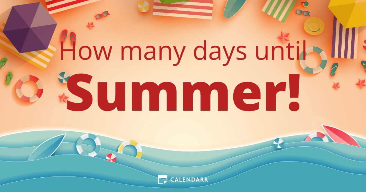 How Many Days Until Summer Calendarr
