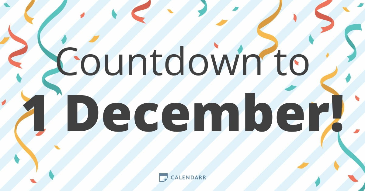 Countdown to 1 December - Calendarr