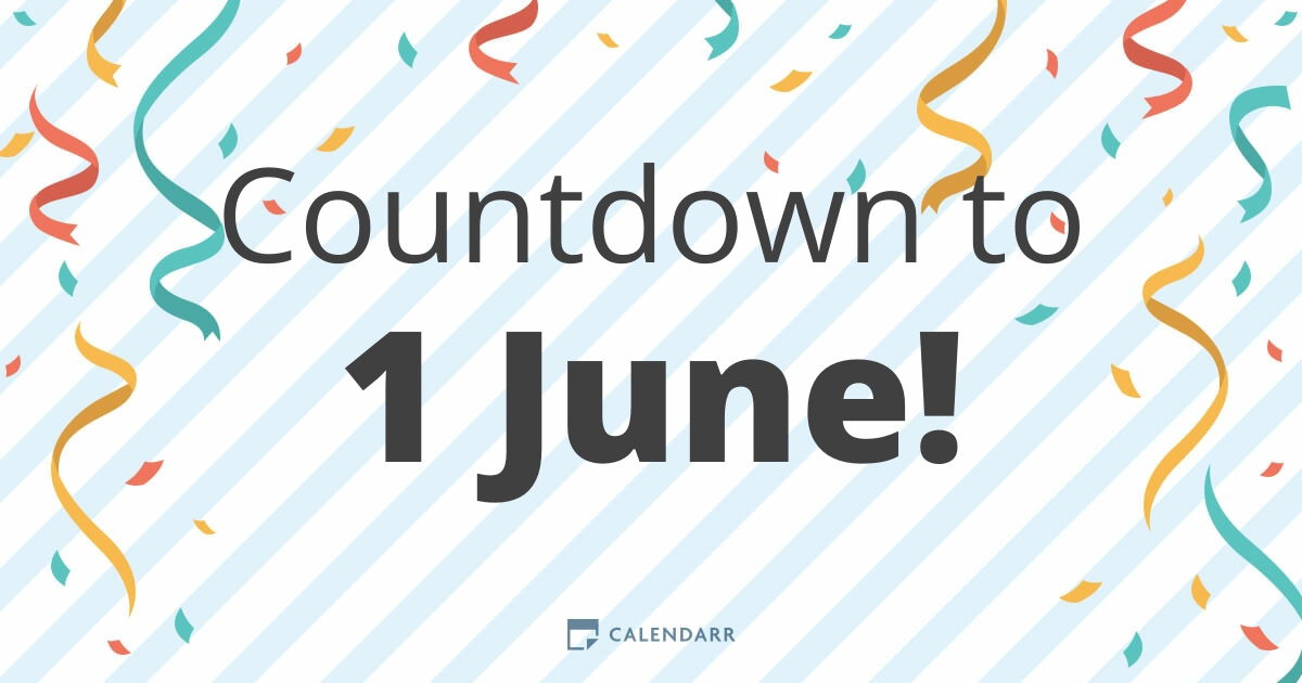 Countdown to 1 June - Calendarr