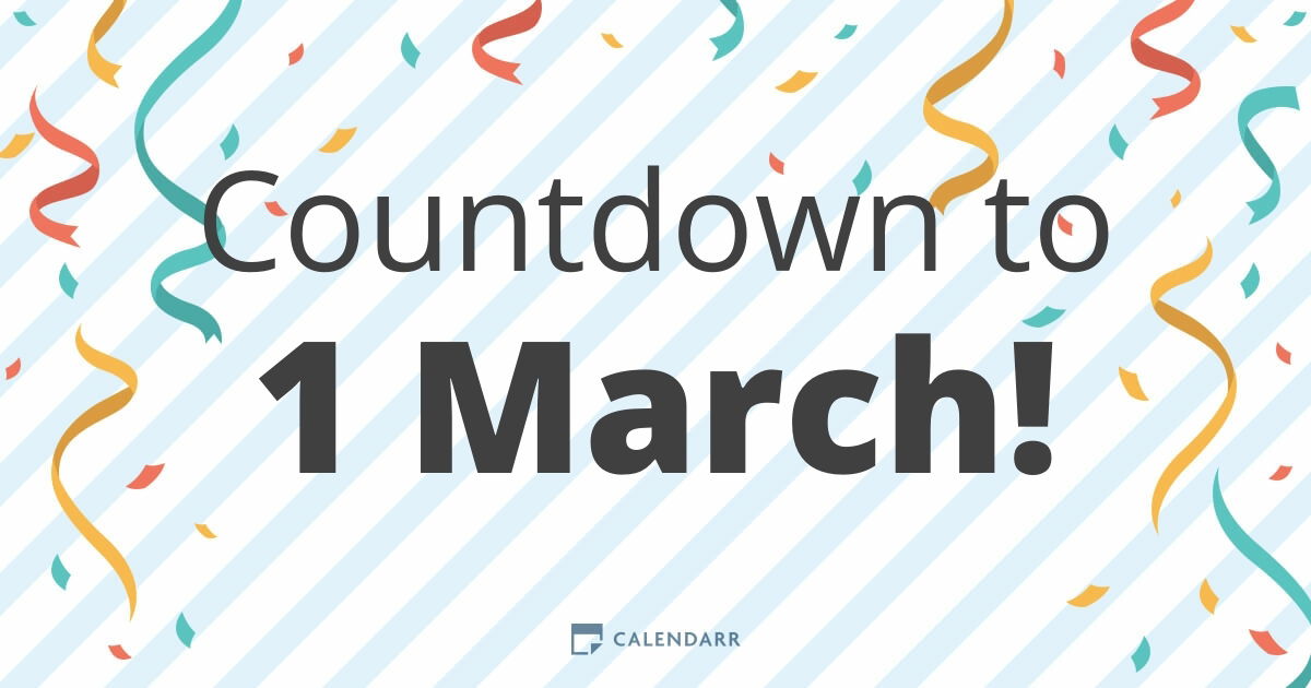 Countdown to 1 March - Calendarr