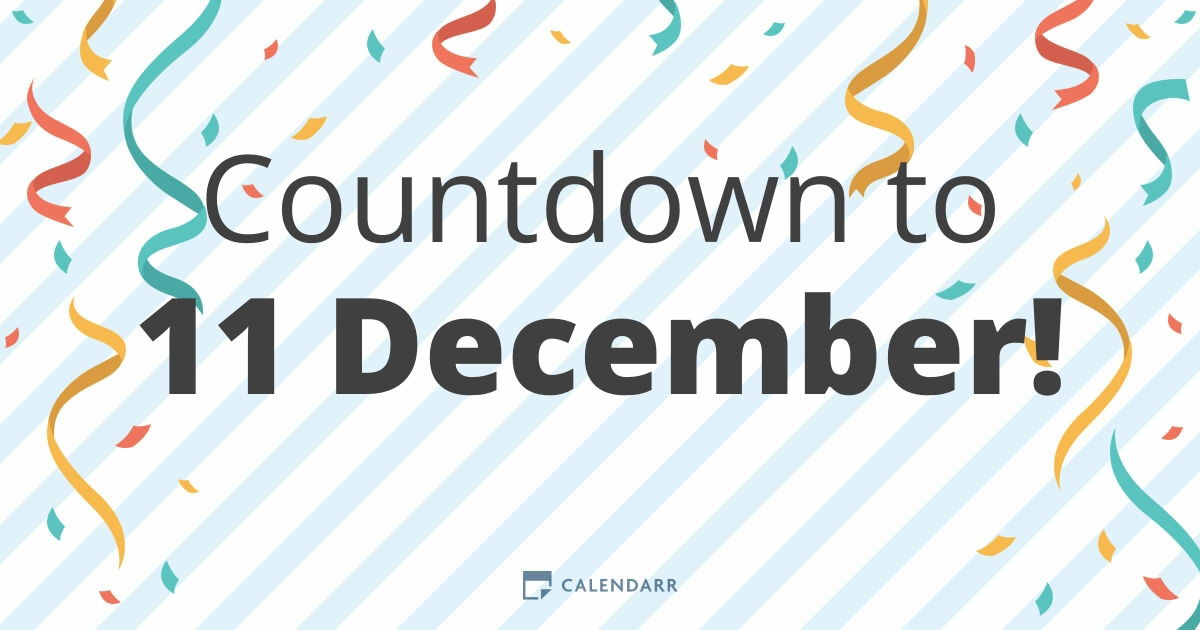 Countdown to 11 December - Calendarr