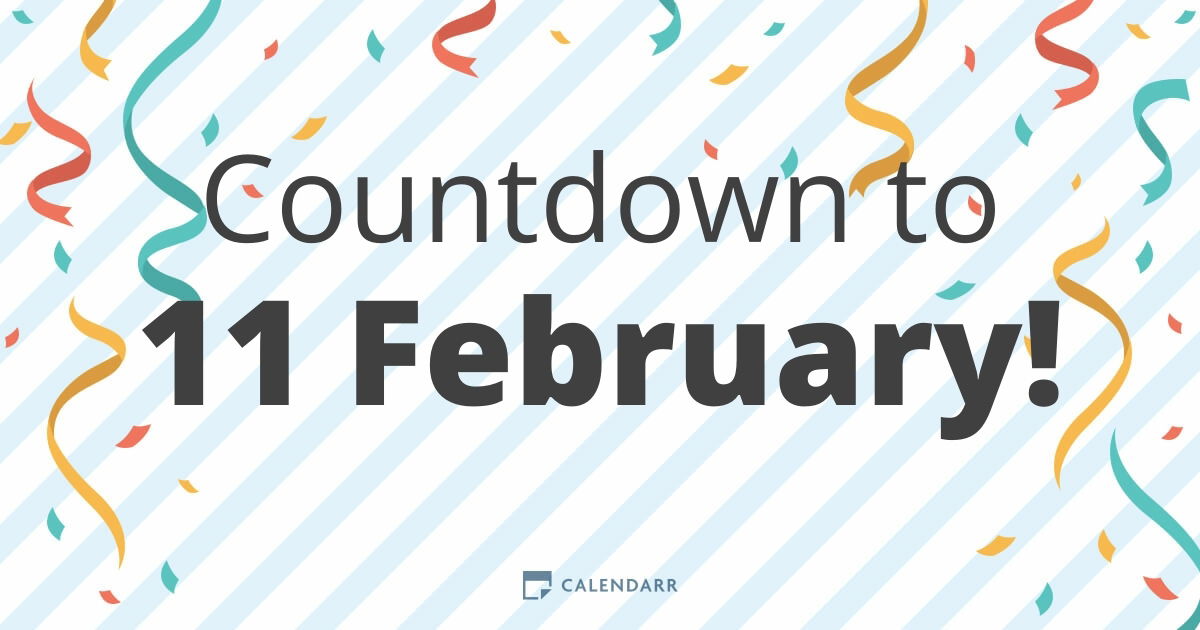 Countdown to 11 February - Calendarr