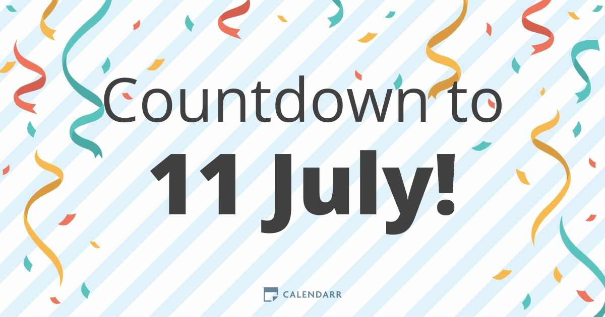 Countdown to 11 July - Calendarr
