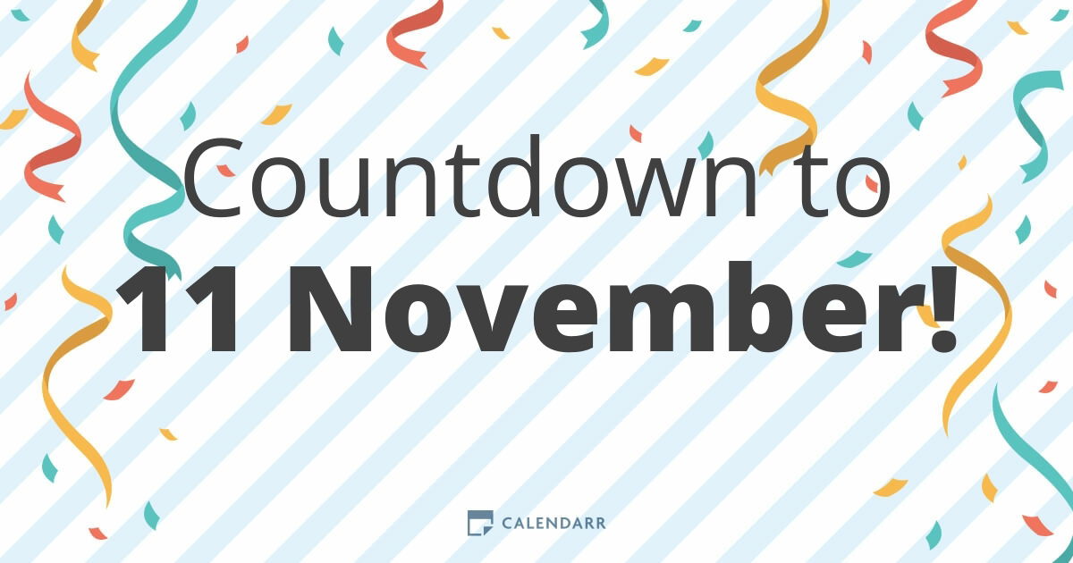 Countdown to 11 November - Calendarr