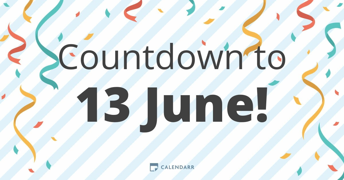 Countdown to 13 June - Calendarr