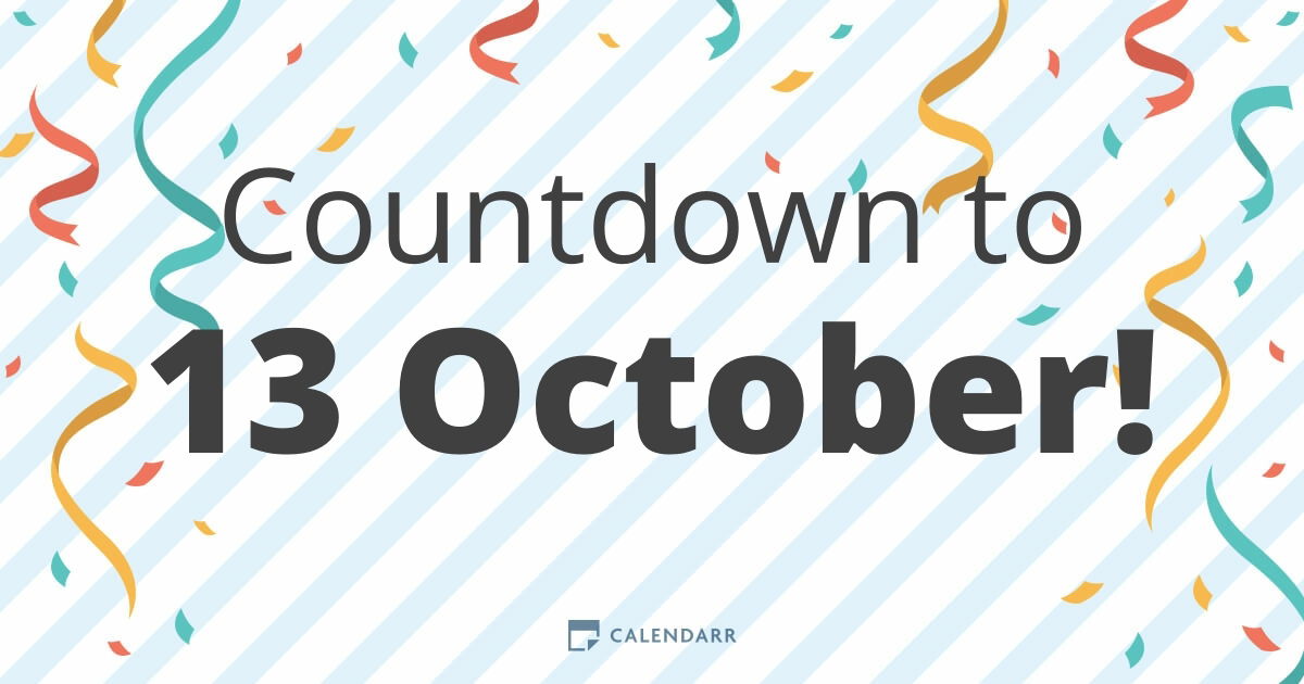 Countdown to 13 October - Calendarr