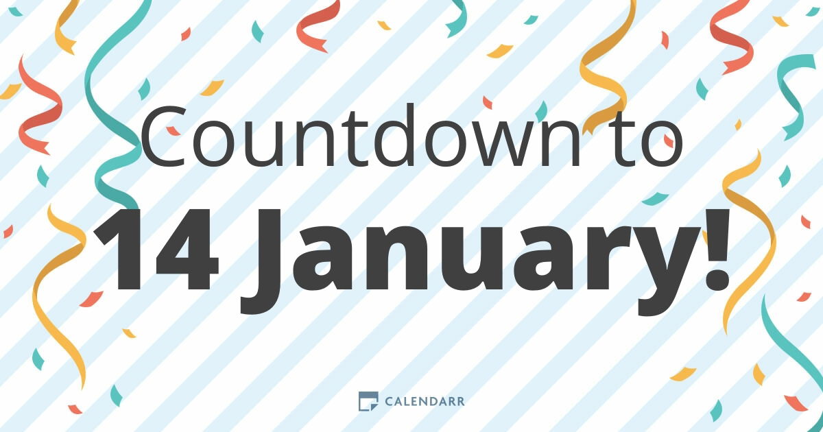 Countdown to 14 January - Calendarr