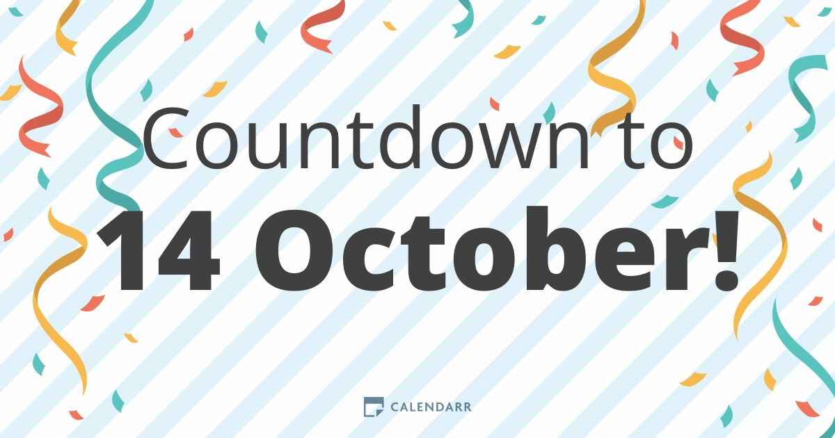 Countdown to 14 October - Calendarr