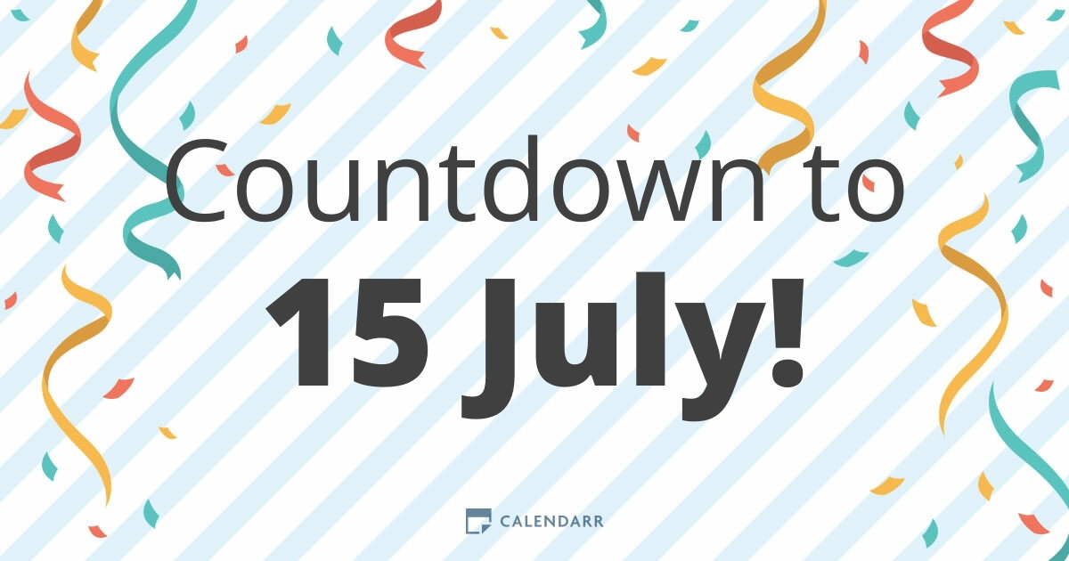 Countdown to 15 July - Calendarr
