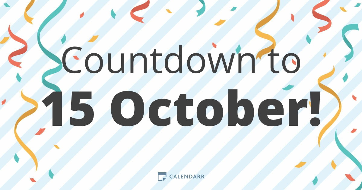 Countdown to 15 October - Calendarr