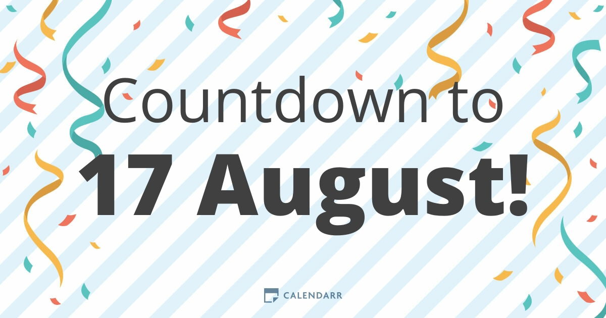 Countdown to 17 August - Calendarr