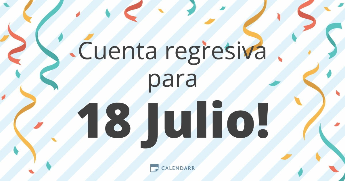 Cuenta regresiva para 18 Julio - Calendarr