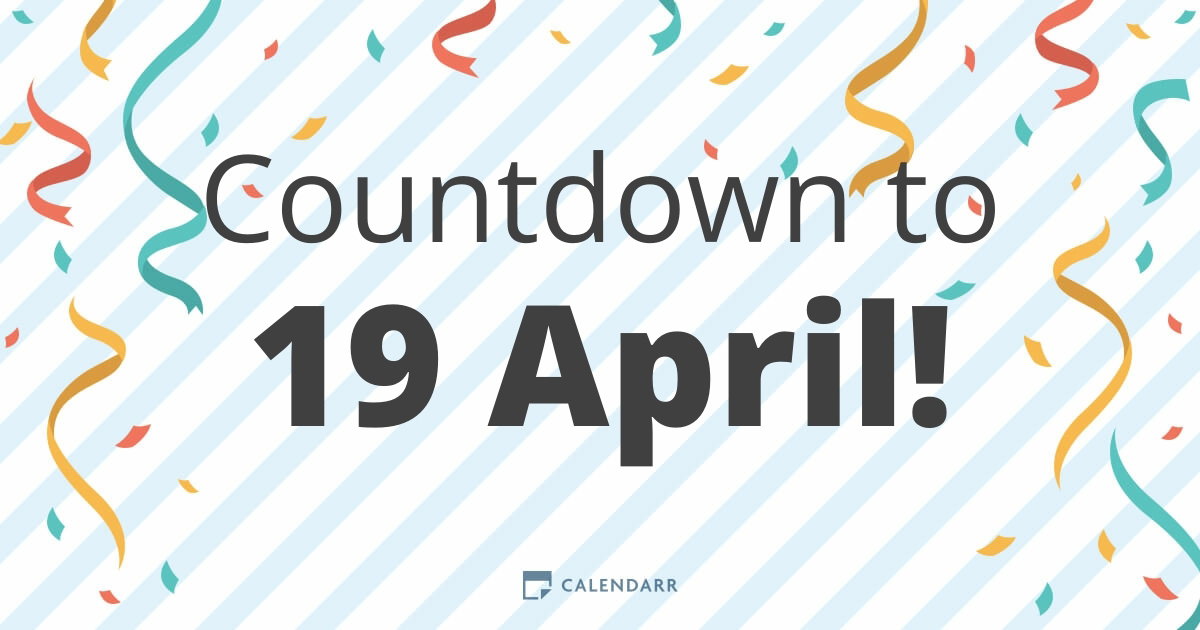 Countdown to 19 April - Calendarr