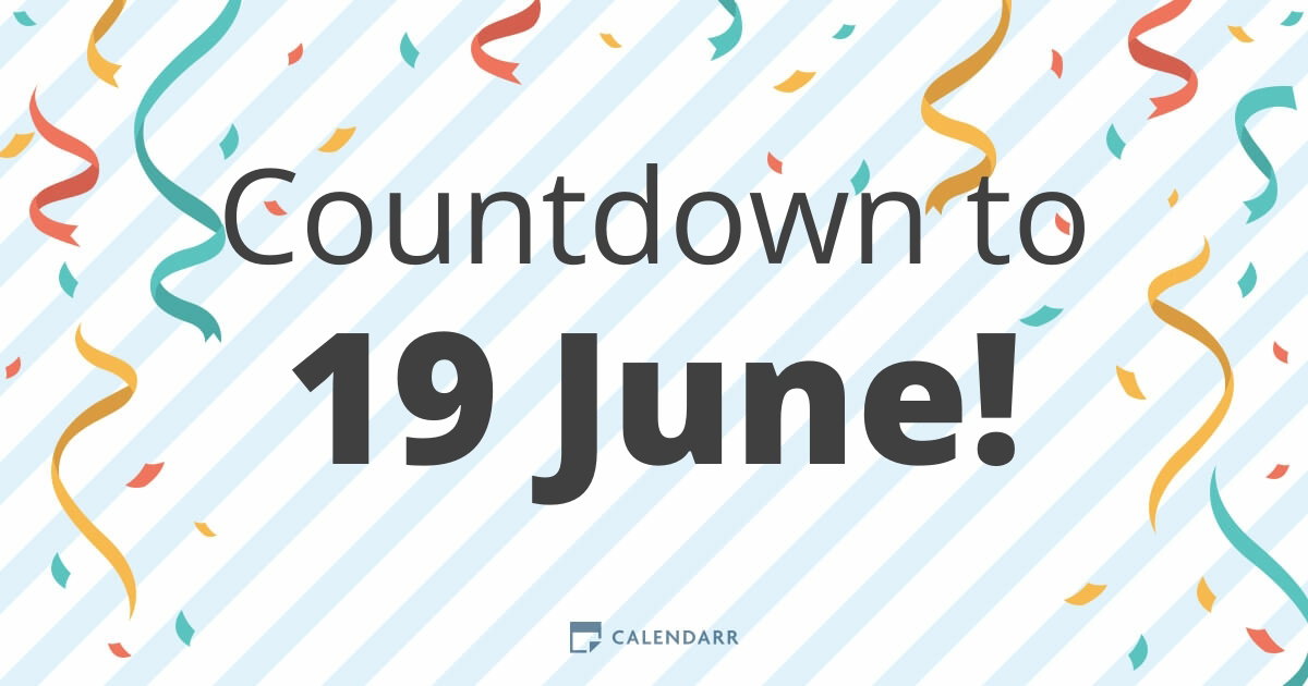 Countdown to 19 June - Calendarr