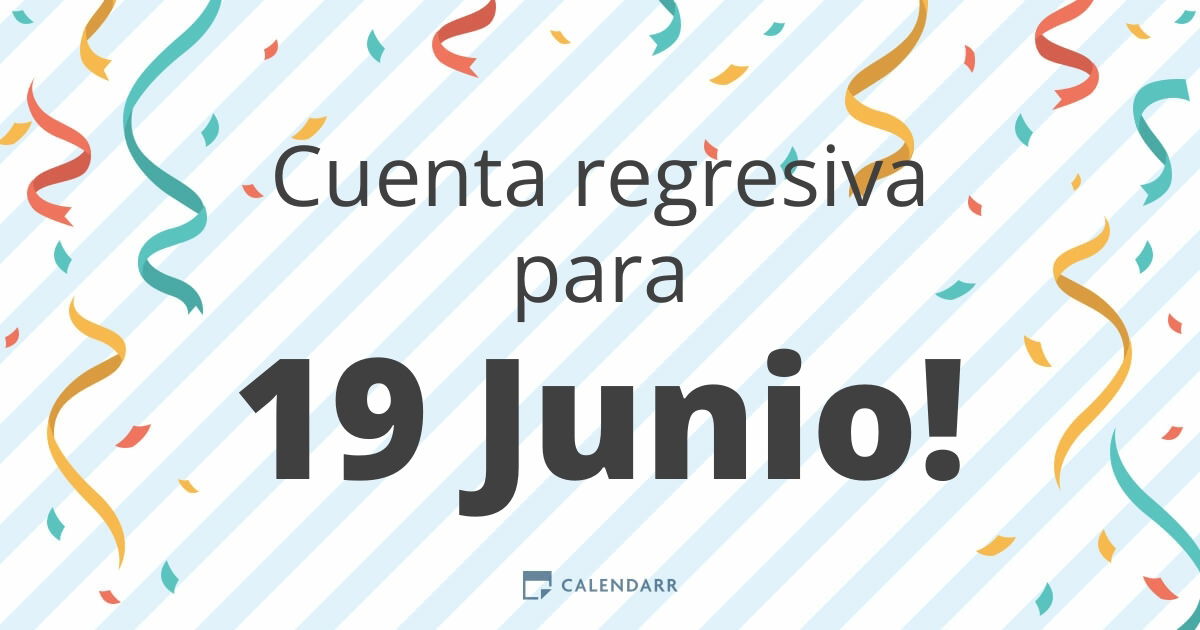 Cuenta regresiva para 19 Junio - Calendarr