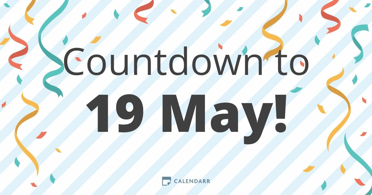 Countdown to 19 May - Calendarr