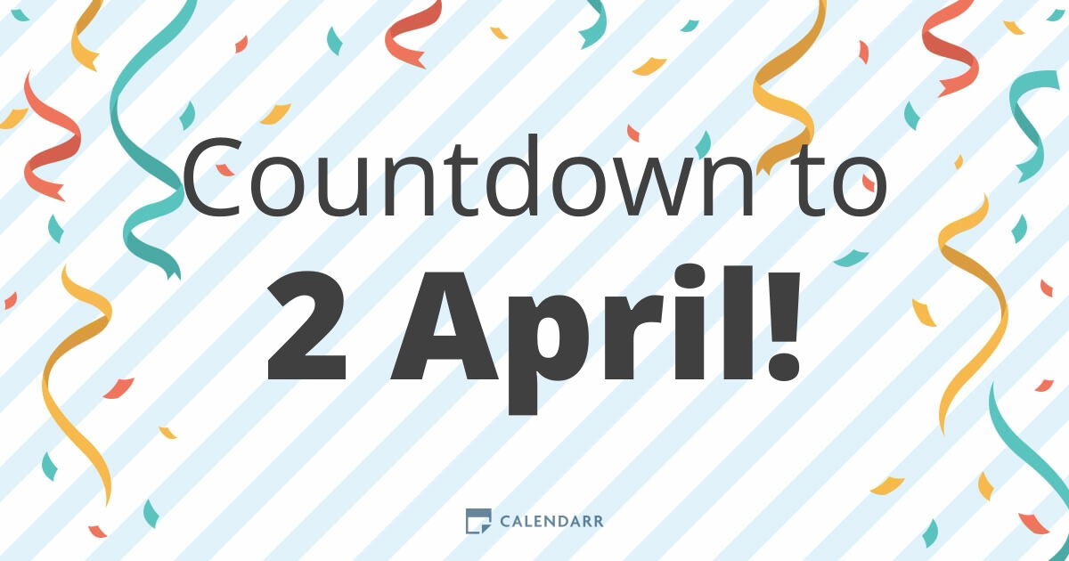Countdown to 2 April - Calendarr
